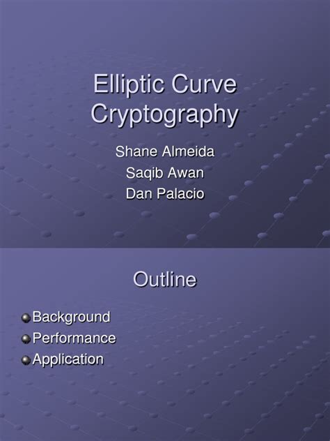 Elliptic Curve Cryptography Shane Almeida Saqib Awan Dan Palacio Pdf Public Key