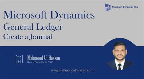 Microsoft Dynamics 365 General Ledger Create A Journal Mahmood Ul Hassan