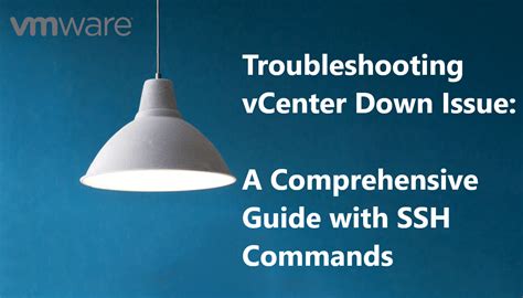 Troubleshooting Vcenter Down Issue Know It Like Pro