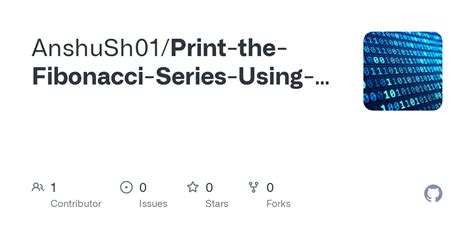 Github Anshush01print The Fibonacci Series Using Python