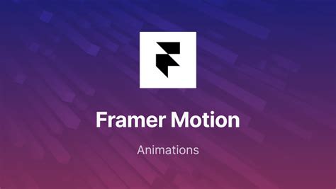 Framer Motion React Animations Refine