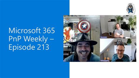 sébastien levert on linkedin microsoft 365 pnp weekly episode 213
