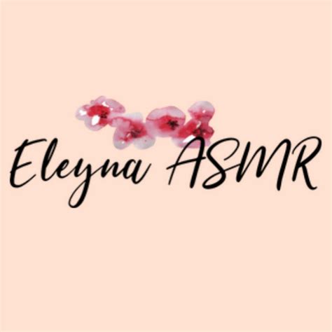 Eleyna Asmr Youtube