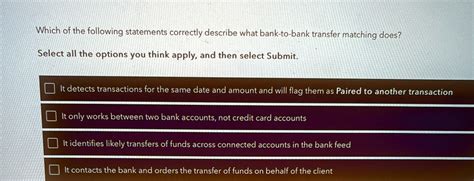 Which Of The Following Statements Correctly Describe What Bank To Bank