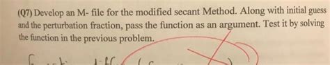 Solved Q6 The Modified Secant Method Is Given By