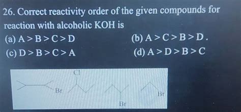 Correct Reactivity Order Of The Given Compounds For Reaction With Alcohol