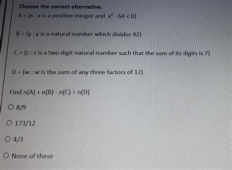 [answered] choose the correct alternative a x x is a positive integer