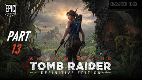 Shadow Of The Tomb Raider Definitive Edition Pc Part 13 Kuźnia Przeznaczenia Youtube