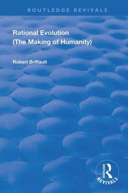 Rational Evolution Robert Briffault Arkno