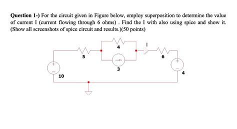 Question 1 For The Circuit Given In Figure Below Employ Superposition