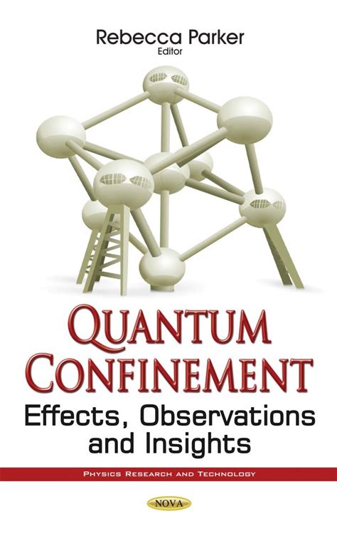 Quantum Confinement Effects Observations And Insights Nova Science Publishers