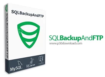 دانلود SQL Backup And FTP 12 4 8 تهیه بکاپ از پایگاه داده SQL و آپلود