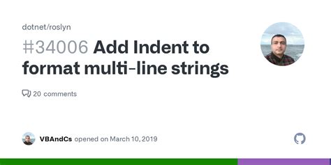Add Indent To Format Multi Line Strings · Issue 34006 · Dotnetroslyn · Github