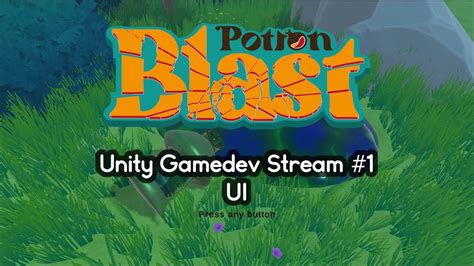 Unity Gamedev Stream 1 Potion Blast Ui Youtube