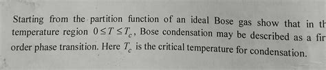 Solved Starting From The Partition Function Of An Ideal Bose