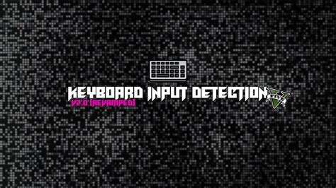 Keyboard Input Detection Gta5