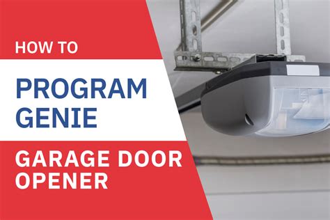 How To Program A Genie Garage Door Opener California Garage Door Repair