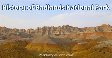 Badlands National Park History Door And Window Trails Badlands