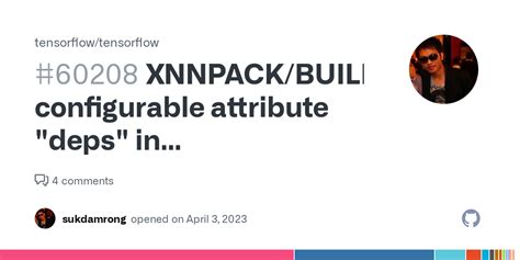 xnnpack build bazel 4762 26 configurable attribute deps in xnnpack