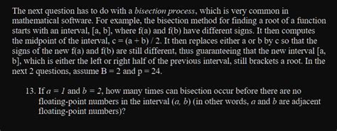 Solved The Next Question Has To Do With A Bisection Process Chegg Com
