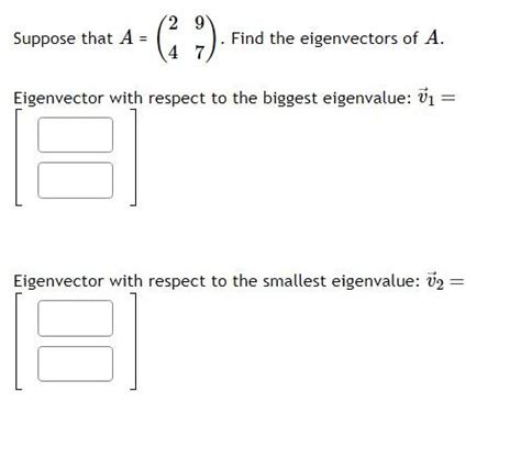 Solved Suppose That A Find The Eigenvectors Of A Chegg