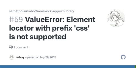 Valueerror Element Locator With Prefix Css Is Not Supported · Issue 59 · Serhatbolsu