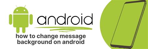 How To Change Text Message Background On Android Apps Uk
