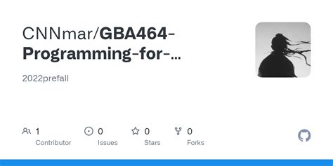 GitHub CNNmar GBA464 Programming For Analytics 2022prefall