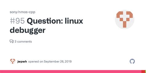 Question Linux Debugger Issue Sony Nmos Cpp GitHub