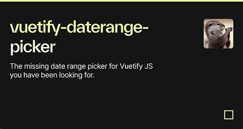 Vuetify Daterange Picker Codesandbox