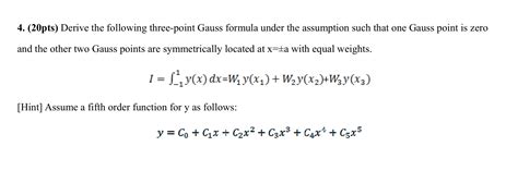 solved 4 20pts derive the following three point gauss