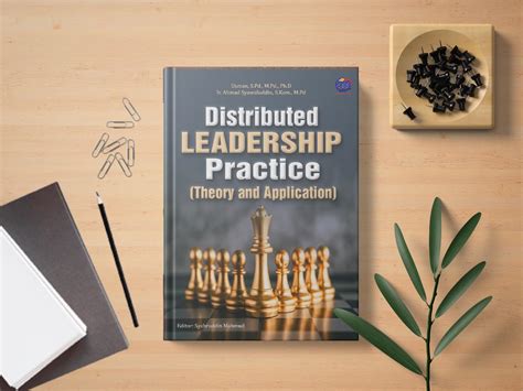 Distributed Leadership Practice Theory And Application Global Aksara Pers