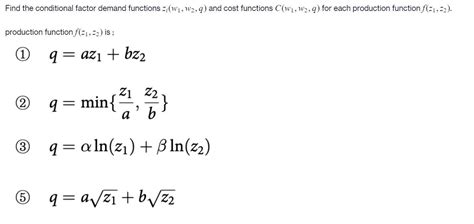 Solved Find The Conditional Factor Demand Functions Z W1