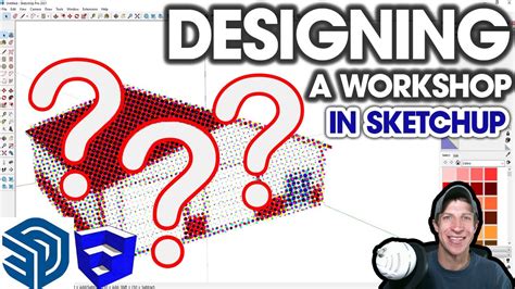 Designing A Workshop Garage In Sketchup Part 1 Space Planning Youtube