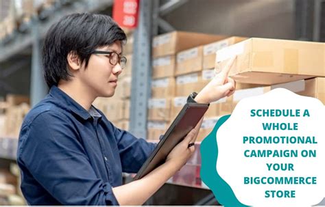 Schedule A Whole Promotional Campaign On Your Bigcommerce Store Gritglobal Make An Impact
