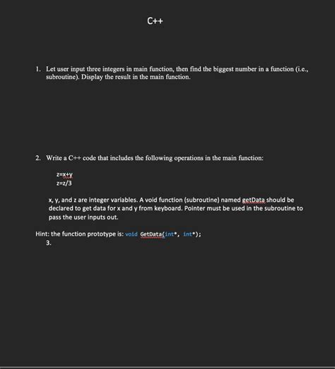 Solved C 1 Let User Input Three Integers In Main