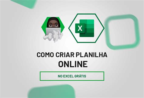Como Criar Planilha Online E GrÁtis No Excel Ninja Do Excel