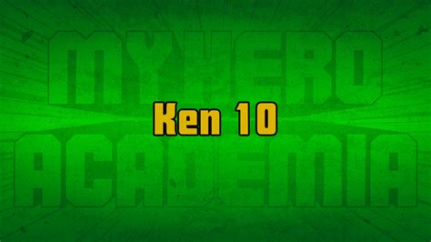 Ben X My Hero Academia Hero Of Heroes Ben X Bnha Ova Ken Wattpad
