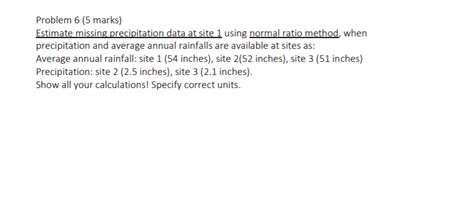 solved problem 6 5 marks estimate missing precipitation