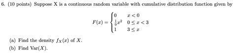 Solved 6 10 Points Suppose X Is A Continuous Random