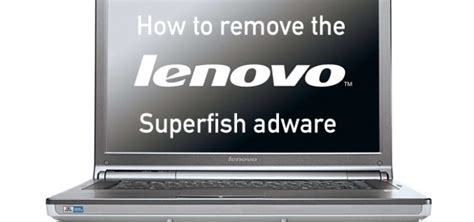Lenovo Released Free Superfish Removal Tool Tutorial Christie Dedman