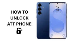 How To Unlock ATT Phone Step By Step Guide