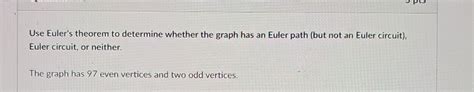 Solved Use Eulers Theorem To Determine Whether The Graph