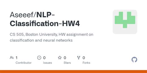 Github Aseeefnlp Classification Hw4 Cs 505 Boston University Hw