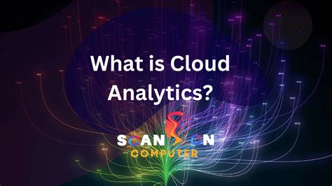 What Is Cloud Analytics How Does Cloud Analytics Work