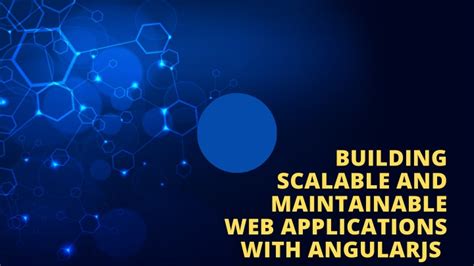 Ppt Building Scalable And Maintainable Web Applications With Angularjs Powerpoint Presentation