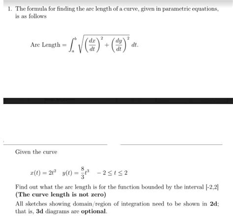 Solved 1 The Formula For Finding The Arc Length Of A Curve Chegg Com