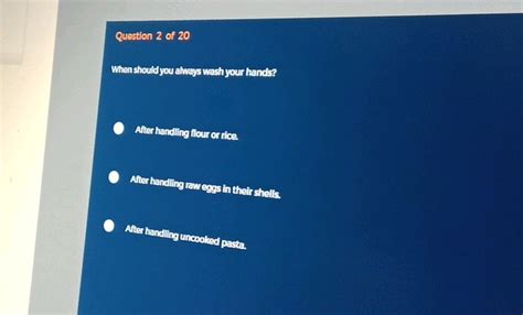 Question 2 Of 20 When Should You Always Wash StudyX