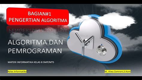 mengenal algoritma algoritma dan pemrograman materi informatika