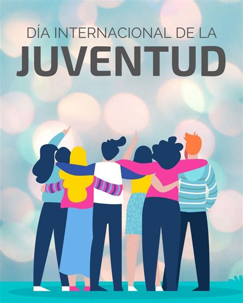 50 Ideas De Día Mundial De La Juventud Juventud Día Mundial Día De